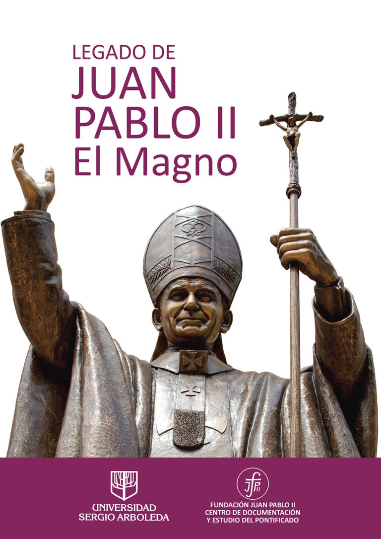 Libro - Legado de Juan Pablo II El Magno - Universidad Sergio Arboleda